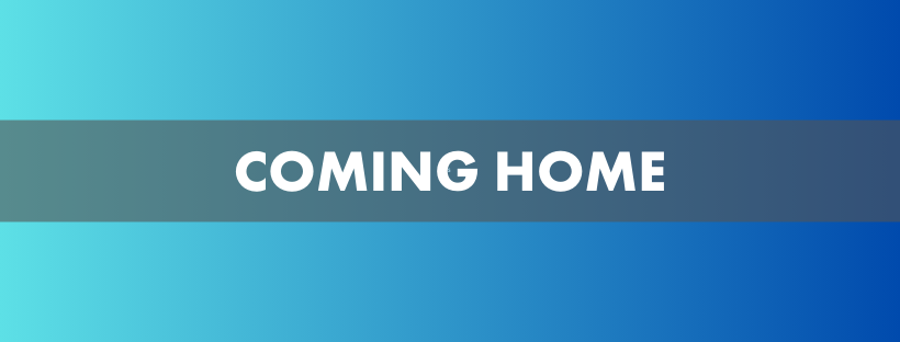 COMING HOME – Project Twelve